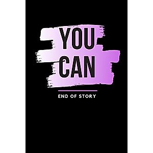 YOU CAN: Motivational & Inspirational Notebook designed in BLACK with PURPLE shading cover. 120 college ruled page with lines pages in size of 6x9 ... Handy size for your purses bags backpacks