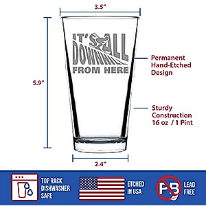 It's All Downhill From Here - Pint Glass for Beer - Unique Skiing Themed Decor and Gifts for Mountain Lovers - 16 oz Glasses