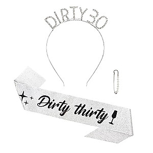 30th Birthday Sash & Rhinestone Dirty 30 Birthday Headband Kit- "Dirty thirty" Birthday Sash Happy 30th Birthday Decorations for Women 30th Birthday Gifts Party Decorations (Silver)