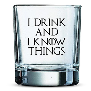 Swag Brewery I DRINK AND I KNOW THINGS | 11oz Whiskey Glass | Funny Novelty Gift for Game of Thrones Fans, Whiskey, Bourbon, Scotch, Rum, Tequila, Cognac, Brandy and Mixed Drink Lovers