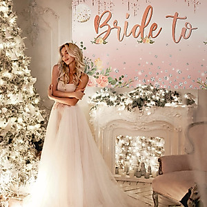 Bride to Be Backdrop Banner Decor Pink Rose Gold - Bride Shower Wedding Party Theme Decorations for Engagement Women Men Supplies