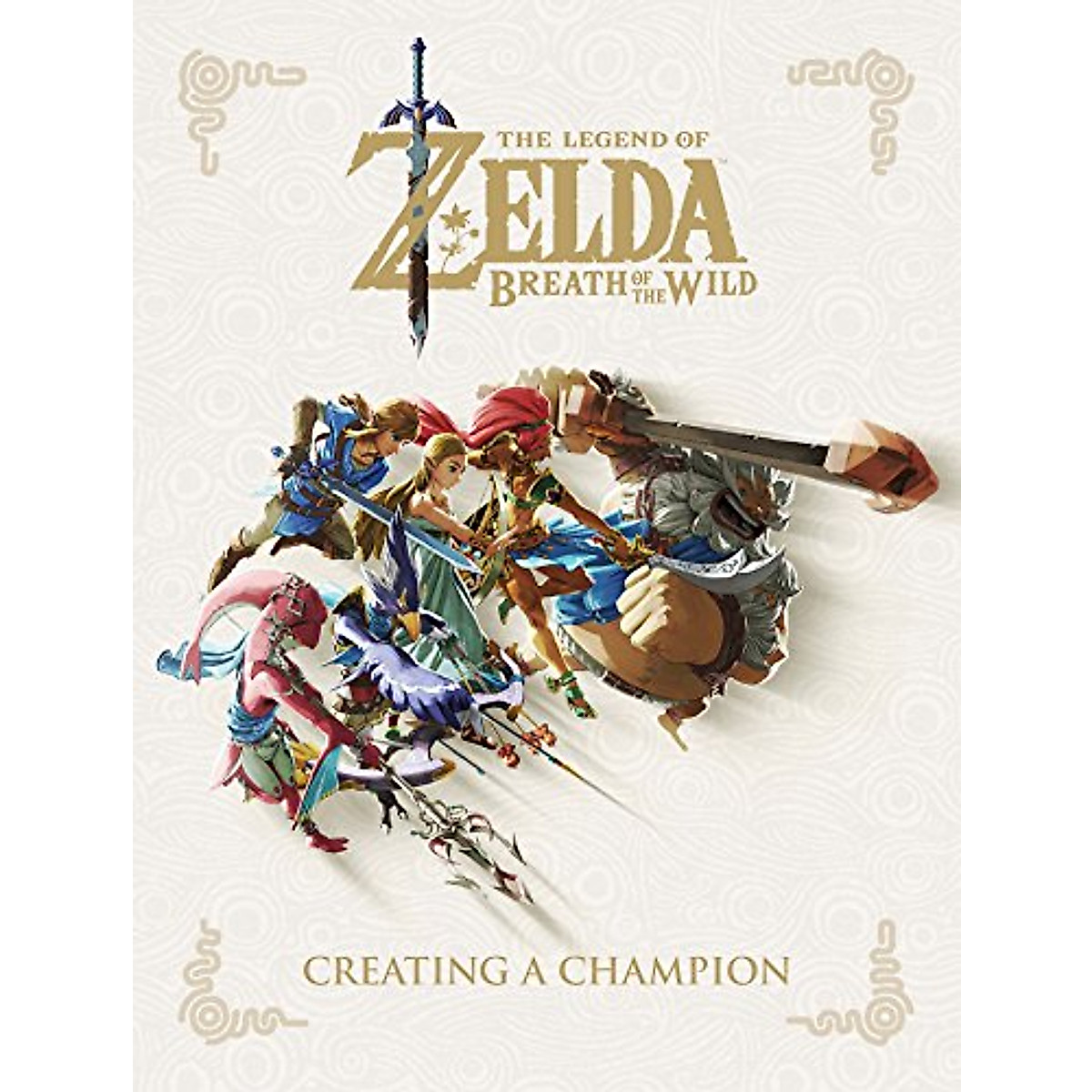 The Legend of Zelda: Breath of the Wild--Creating a Champion