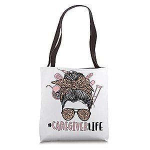 Caregiver Life Caregiving Caregivers Tote Bag