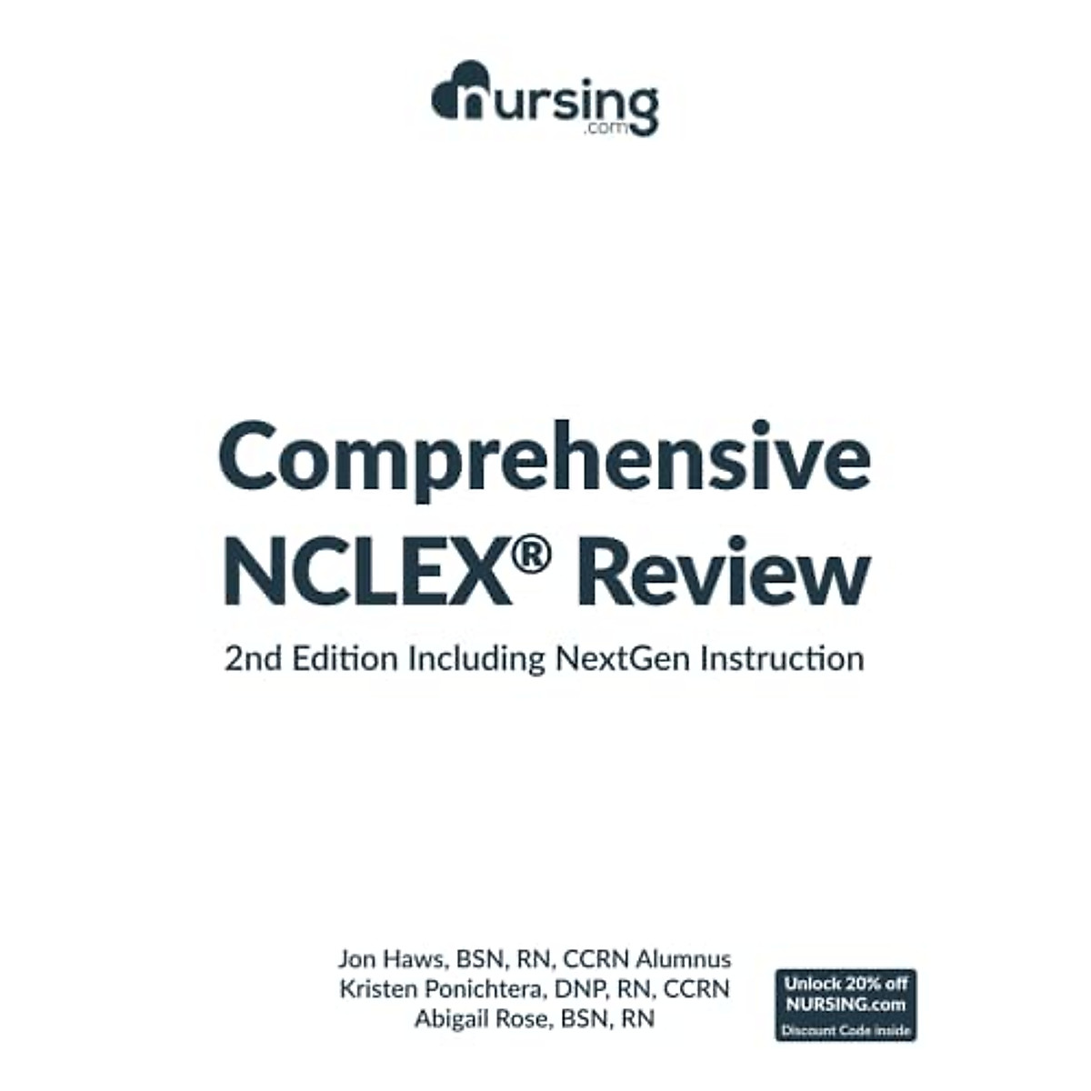 NURSING.com Comprehensive NCLEX® Review Book: Includes NextGen Content and Complete NCLEX® Practice Test, 2e: (2023 NCLEX® test plan, full-color, ... questions + answers + nursing cheat sheets)