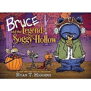 Bruce and the Legend of Soggy Hollow (Mother Bruce Series)