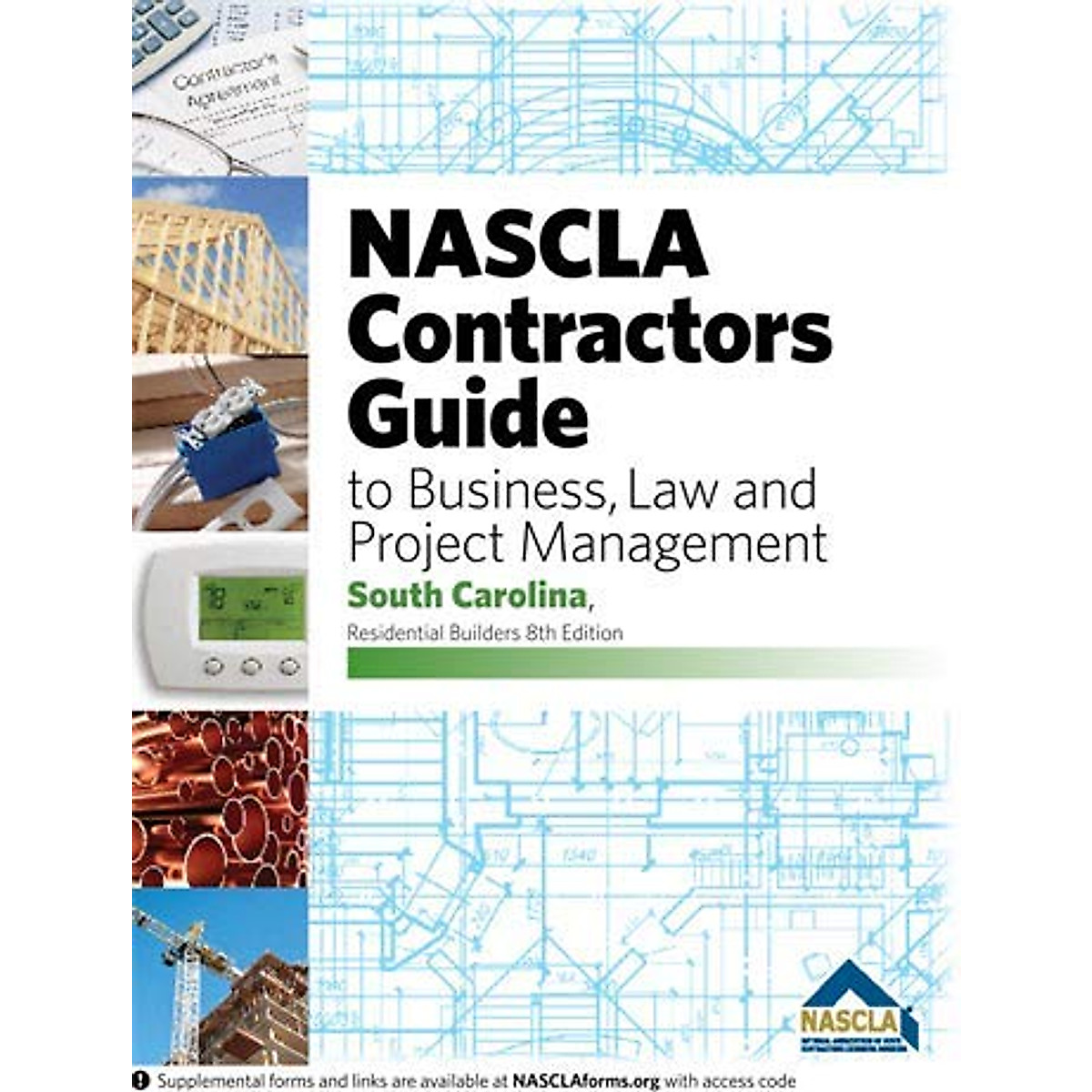 South Carolina-NASCLA Contractors Guide to Business, Law and Project Management, South Carolina Residential Builders, 8th Edition