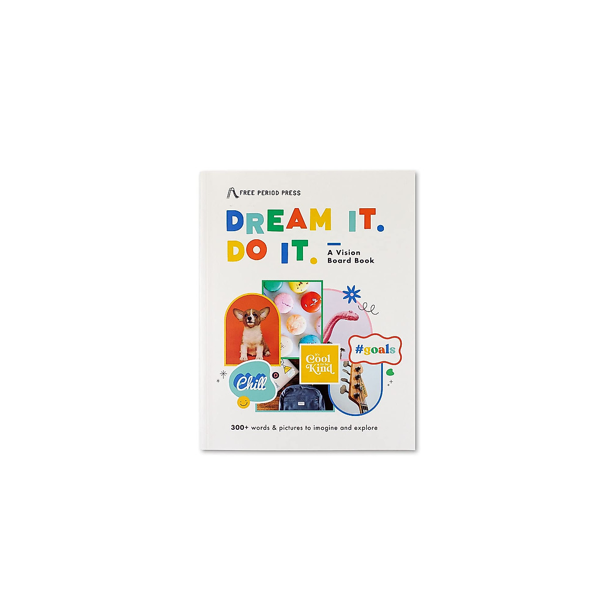 Free Period Press Kids Vision Board Book, Dream It Do It 300+ Words & Images in All Categories, for Visualizing Your Dreams & Goals, Fun, Easy, Age Appropriate Pictures for Collage Making