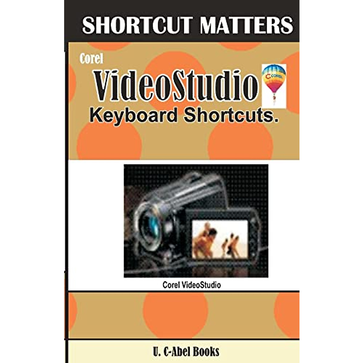 Corel Video Studio Keyboard Shortcuts (Shortcut Matters)