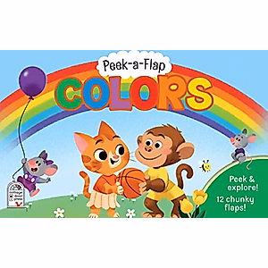 Peek-a-Flap Colors - Lift-a-Flap Board Book for Curious Minds and Little Learners; Toddlers & Kids Early Learning Book Teaching All the Colors of the Rainbow