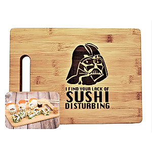 Darth Vader I Find Your Lack Of Sushi Disturbing Engraved Bamboo Wood Cutting Board Sashimi Serving Plate 9.5 x 13" Tray Cutting Board with Handle Star Wars Gift