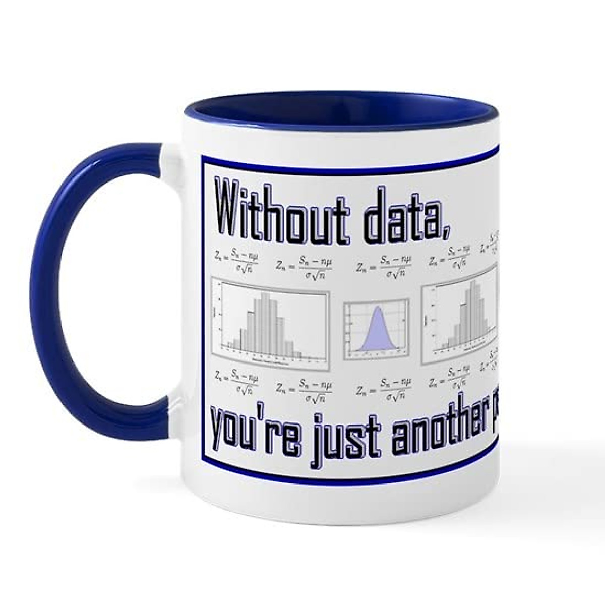 CafePress Without Data. Mug Ceramic Coffee Mug, Tea Cup 11 oz