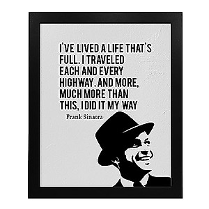 Frank Sinatra - I Did It My Way - Iconic Song Lyric Wall Art Poster, This Ready to Frame Music Wall Art Decor Print is Good For Music Room, Office, Studio, And Man Cave Room Decor, Unframed - 8 * 10”