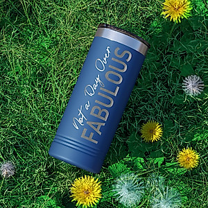 Cuptify Not A Day Over Fabulous Skinny Tumbler with Lid Laser Engraved on Blue 22 oz Insulated Stainless Steel Best Friend Birthday Gift For Women