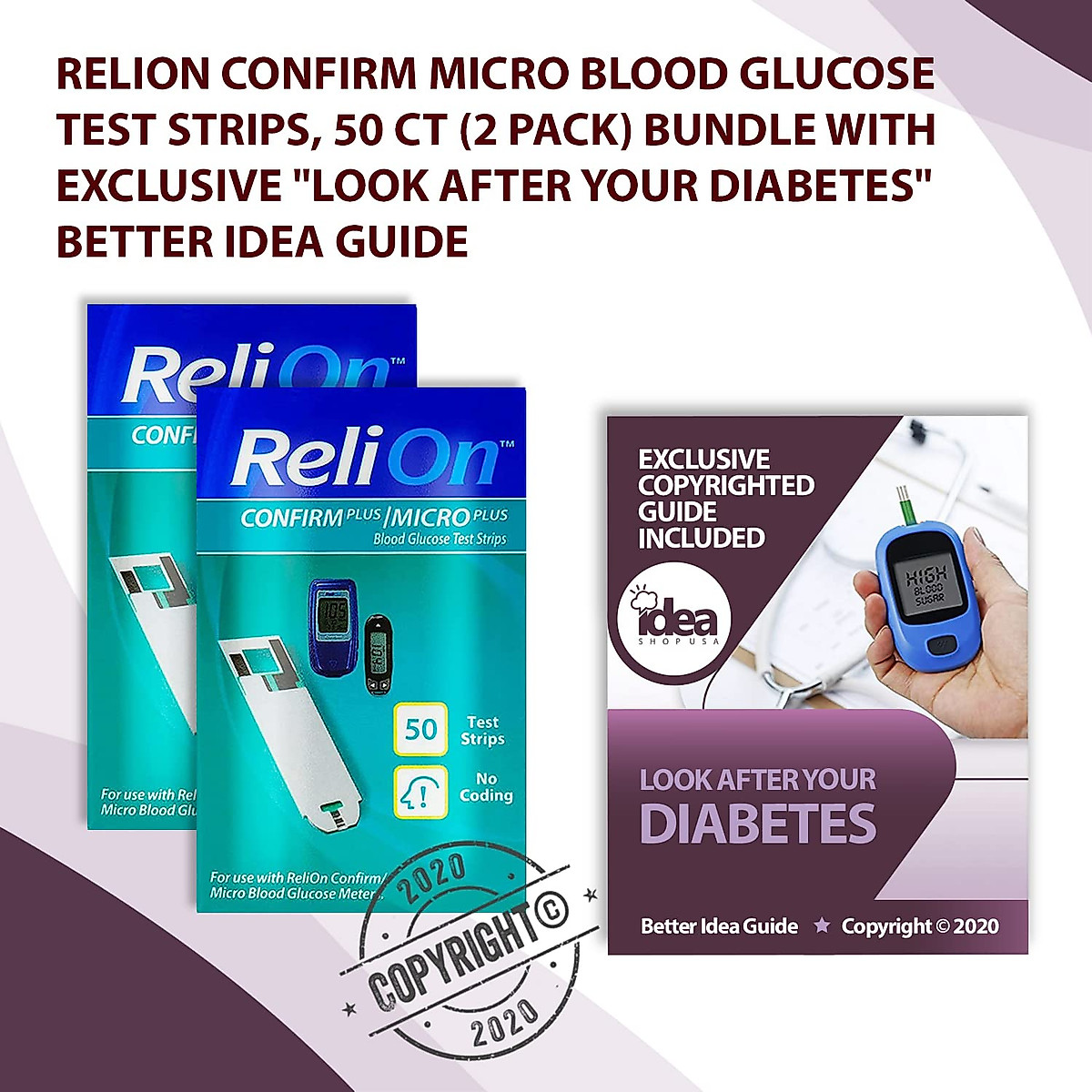 Idea Shop USA ReliOn Confirm Micro Blood Glucose Test Strips, 50 Count + inchLook After Your Diabetesinch - Better Idea Guide (2 Pack 100 ct) 2 Pack 100 Count