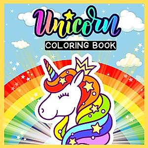Unicorn Coloring Book for Kids - Fun and Super Cute Activity Book for Kids