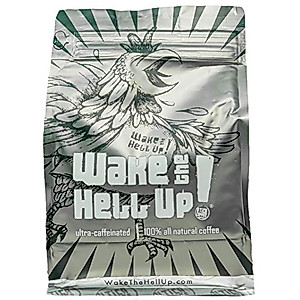 Wake The Hell Up! Ground Coffee | Ultra-Caffeinated Medium-Dark Roast Coffee In 12-Ounce Reclosable Bag | The Perfect Balance of Higher Caffeine & Great Flavor