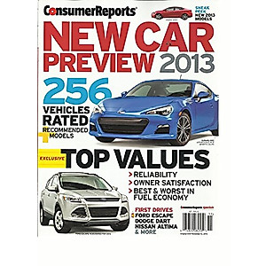 CONSUMER REPORTS, NEW CAR PREVIEW 2013, (256 VEHICLES RATED RECOMMENDED MODELS