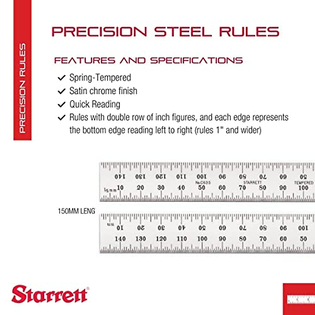 Starrett Spring Tempered Steel Rule with Satin Chrome Finish, Quick Reading and Millimeter Graduations - 150mm Length, 35 Graduation Type, 1.2mm Thickness - C635-150