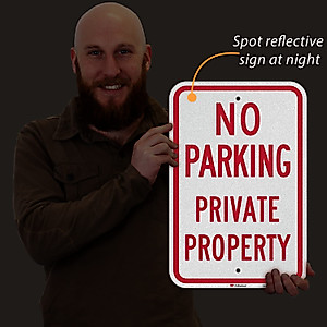SmartSign - K-1667-EG-12x18-D2 "No Parking - Private Property" Sign | 12" x 18" 3M Engineer Grade Reflective Aluminum
