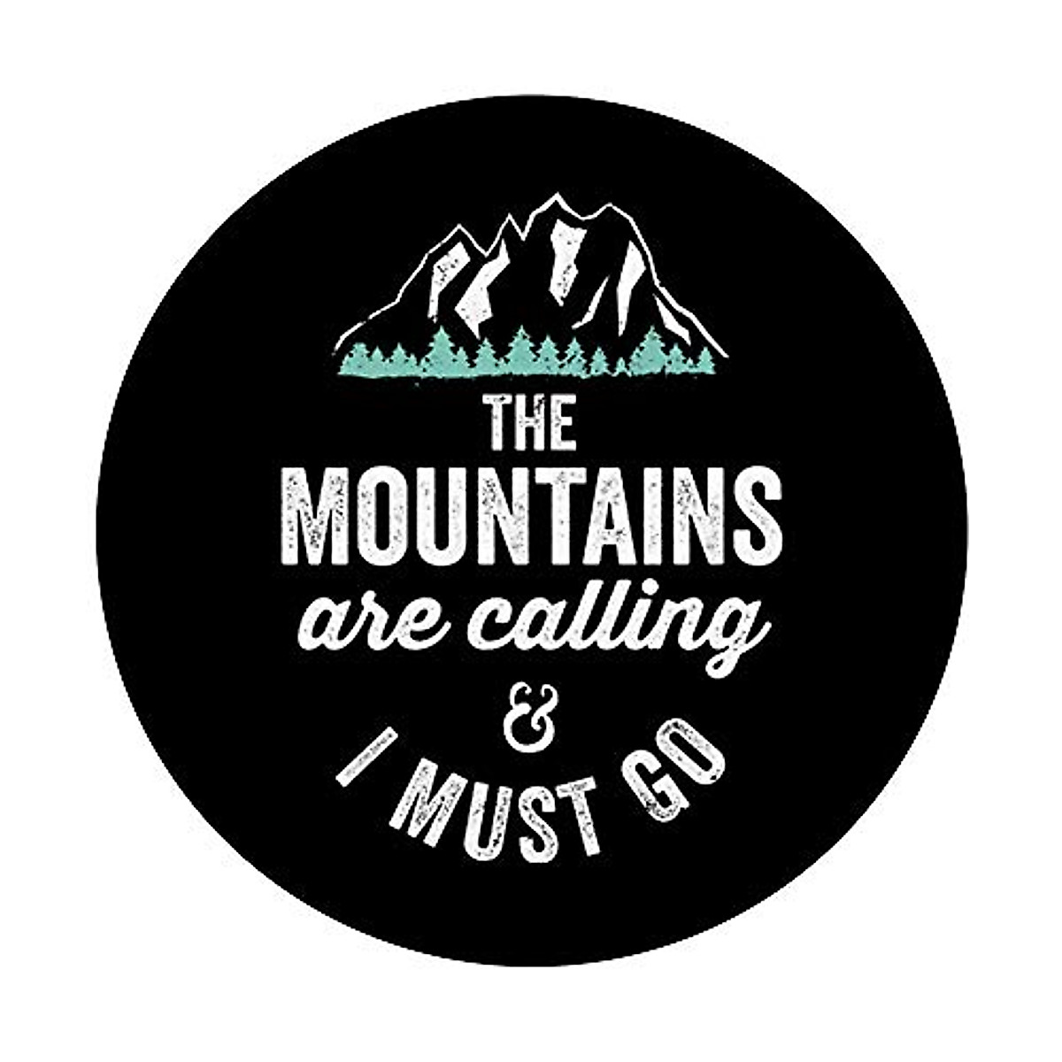 The Mountains Are Calling Grand Teton National Park PopSockets PopGrip: Swappable Grip for Phones & Tablets