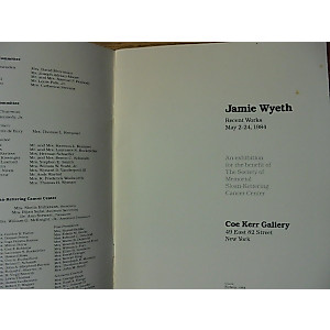 Jamie Wyeth: Recent Works, May 2-24, 1984 (An Exhibition for the Benefit of The Society of Memorial Sloan-Kettering Cancer Center)