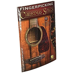 Fingerpicking Christmas Songs: 15 Songs Arranged for Solo Guitar in Standard Notation & Tab (Fingerpicking Guitar)