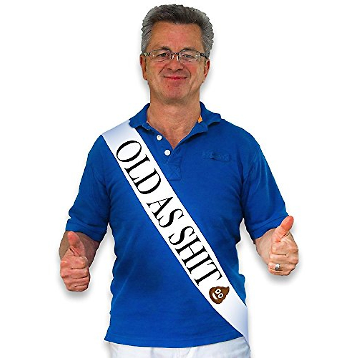 Sterling James Co. Old As Sht White Satin Sash - Birthday and Retirement Party Supplies, Ideas, Gifts and Decorations