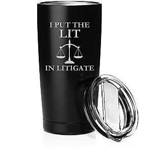 Smooth Body Tumbler Stainless Steel Vacuum Insulated Travel Mug Cup Gift I Put The Lit In Litigate Funny Law School Student Lawyer Paralegal (Black, 20 oz)