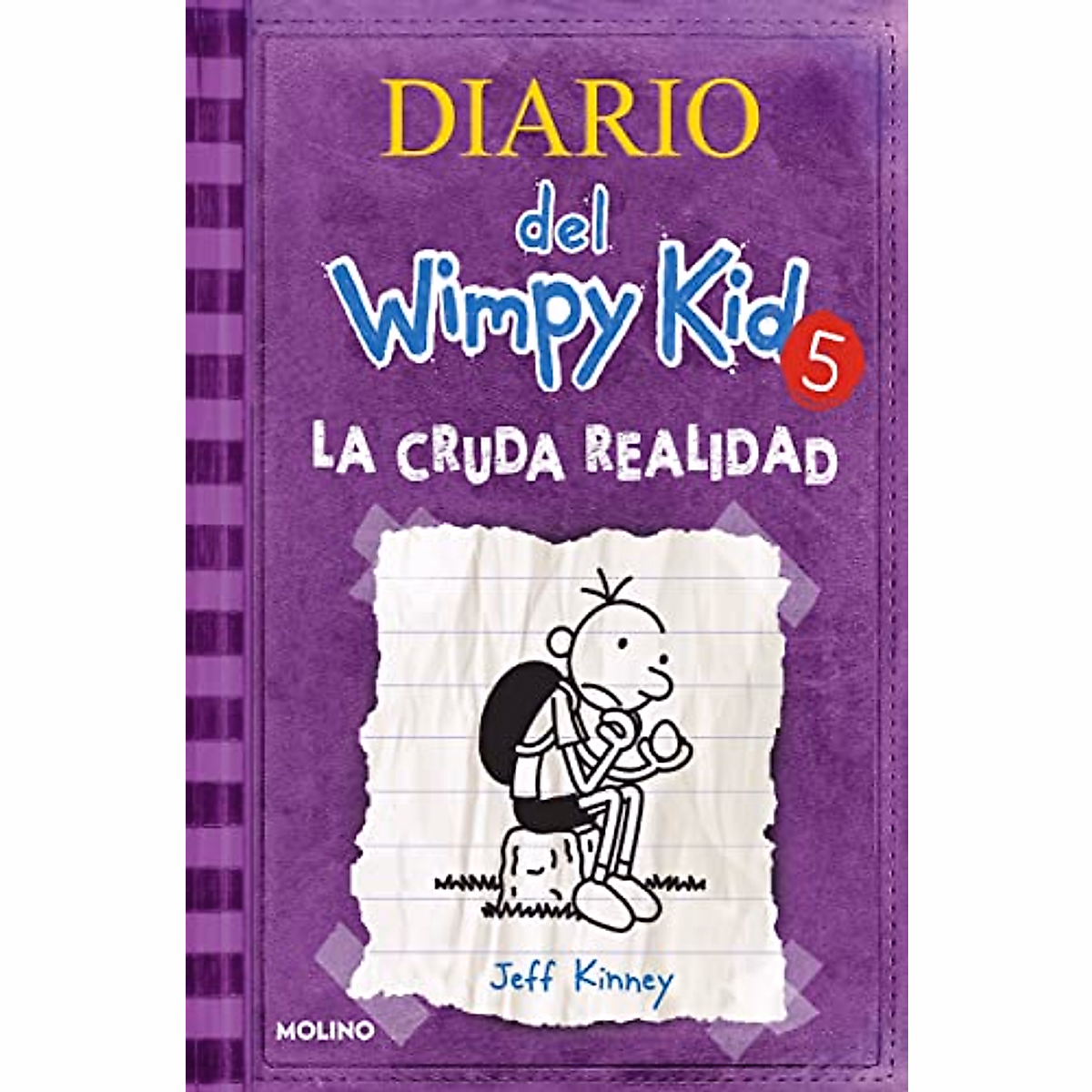 La cruda realidad / The Ugly Truth (Diario Del Wimpy Kid) (Spanish Edition)