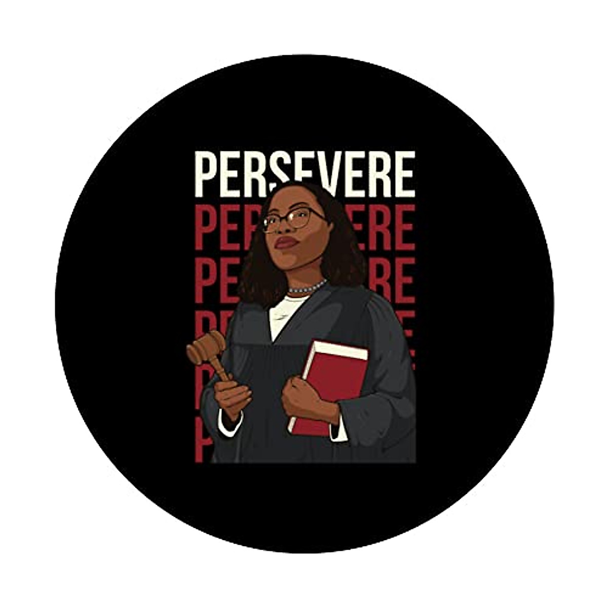 Persevere Ketanji Brown Jackson Liberal Feminist Costume KBJ PopSockets Swappable PopGrip