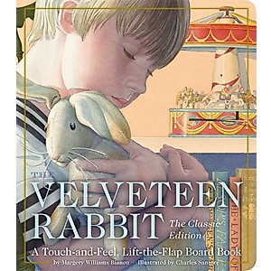 The Velveteen Rabbit Touch and Feel Board Book: The Classic Edition (A Touch-and-Feel Classic For Bedtime Bonding)