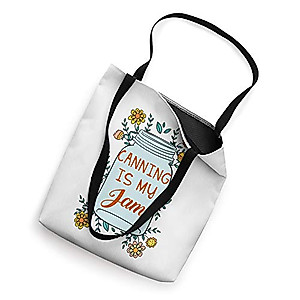 Canning Is My Jam Cool Canning Season Gift Design Tote Bag