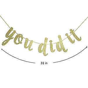 You Did It Gold Glitter Cursive Banner Sign, Graduation Garland, Class of 2023 Grad Party Supplies (Gold)