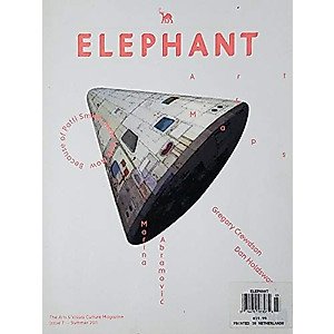 ELEPHANT MAGAZINE, THE ARTS & VISUAL CULTURE MAGAZINE ISSUE 7 SUMMER 2011
