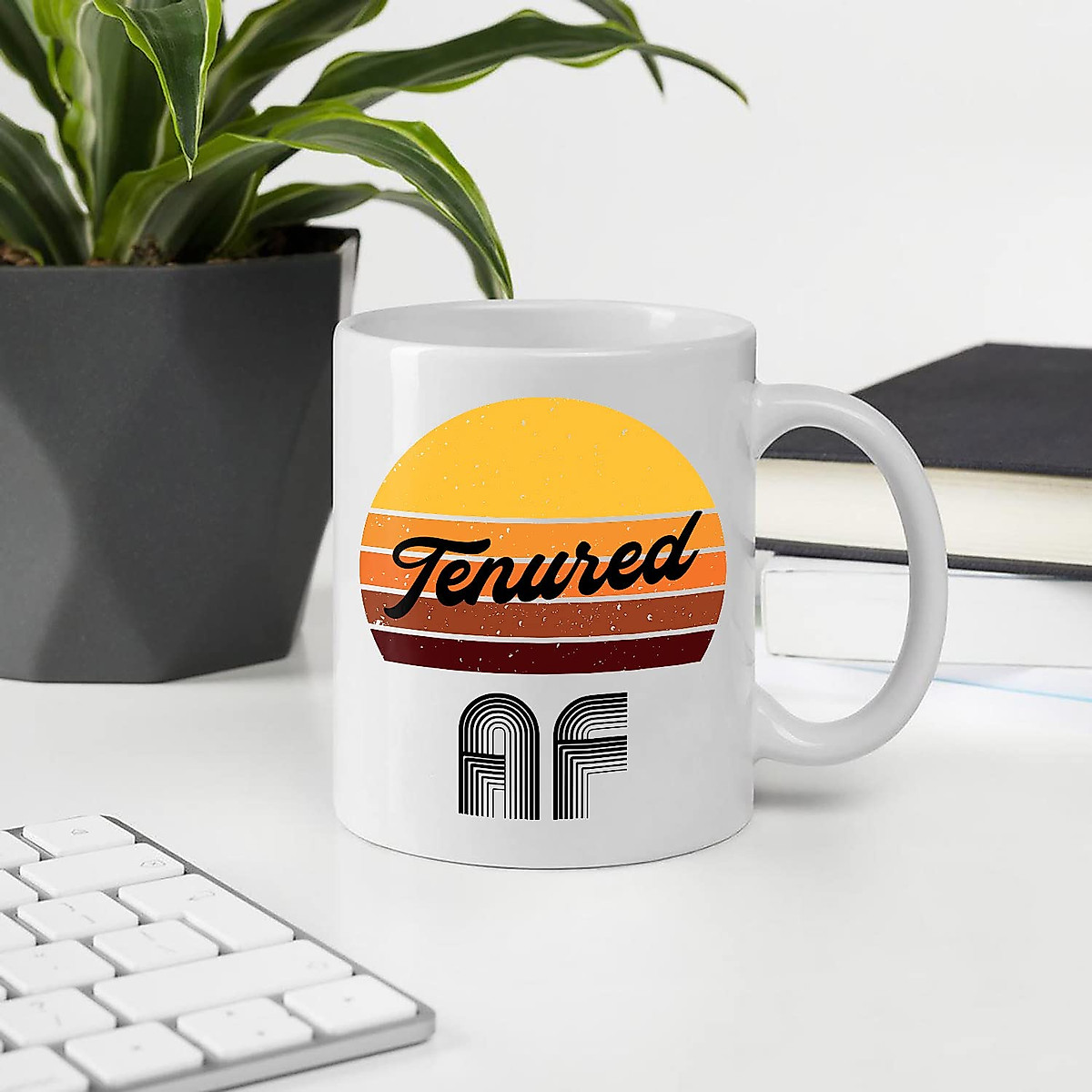 Professor Tenure Gift Appreciation Funny College Teacher Mug Tenured AF Congratulations On Tenure Coffee Cup Gift For Men For Woman White 11 Oz
