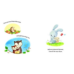 I Love You All Ways: A Baby Animal Board Book About a Parent's Never-Ending Love (Gifts for Babies and Toddlers, Gifts for Mother’s Day and Father’s Day)