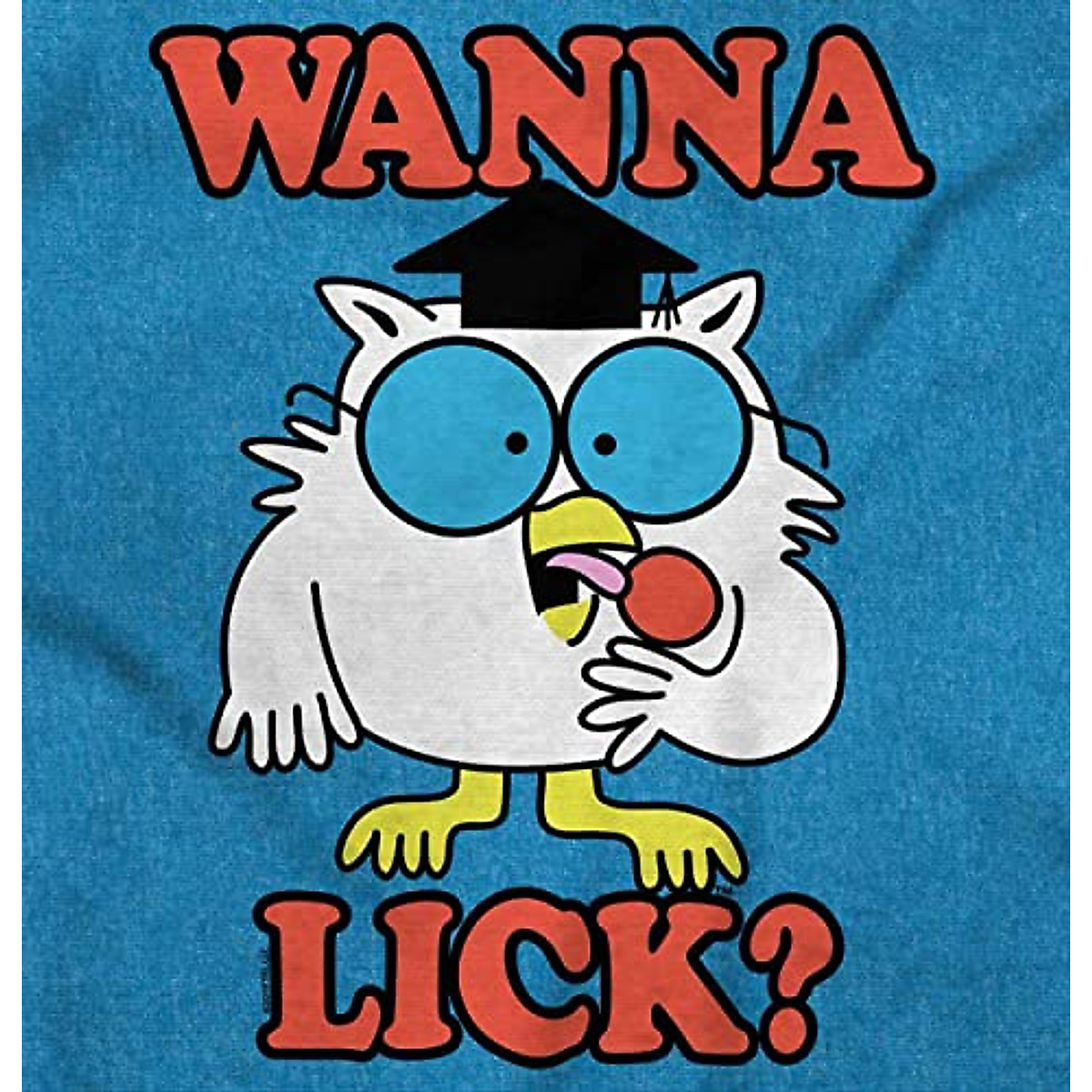 Wanna Lick? Mr. Owl Tootsie Pop Funny Graphic T Shirt Men or Women Heather Sapphire