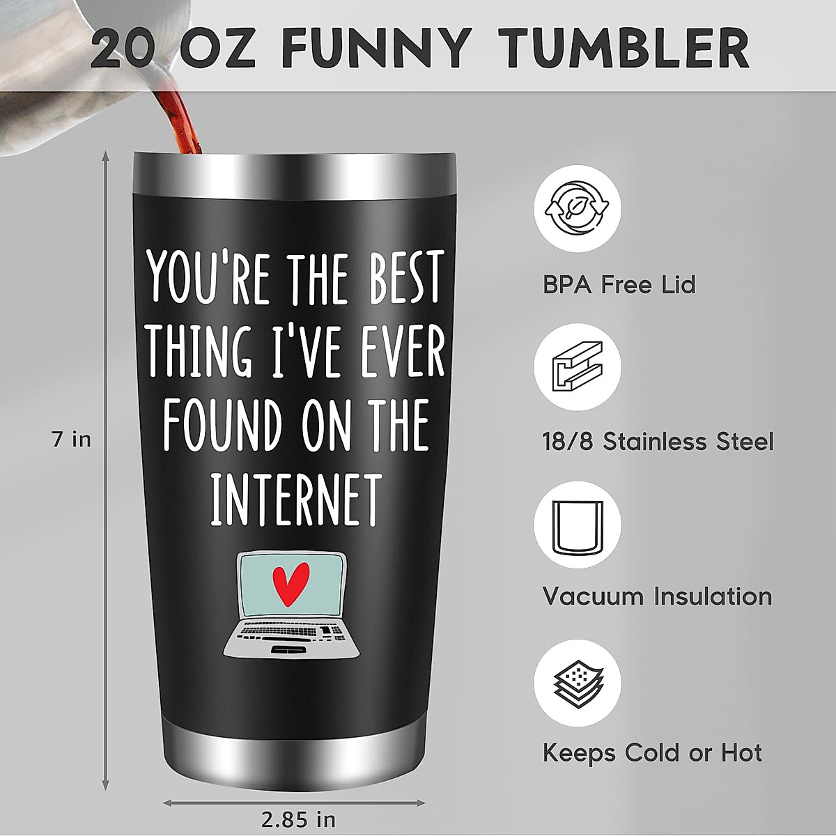 GSPY Wine Tumbler, Husband Gifts, Boyfriend Gifts - Mothers Day Gifts for Girlfriend, Wife - Funny Anniversary, Fathers Day, Birthday Gifts for Her, Him - Best Thing I Found on the Internet