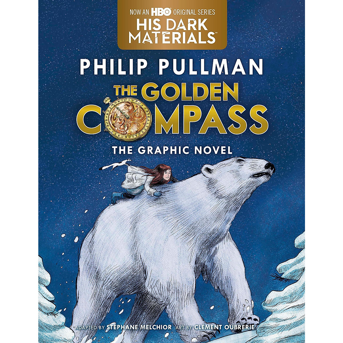 The Golden Compass Graphic Novel, Complete Edition (His Dark Materials)