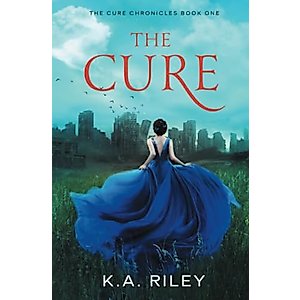 The Cure: A Young Adult Dystopian Novel (The Cure Chronicles)