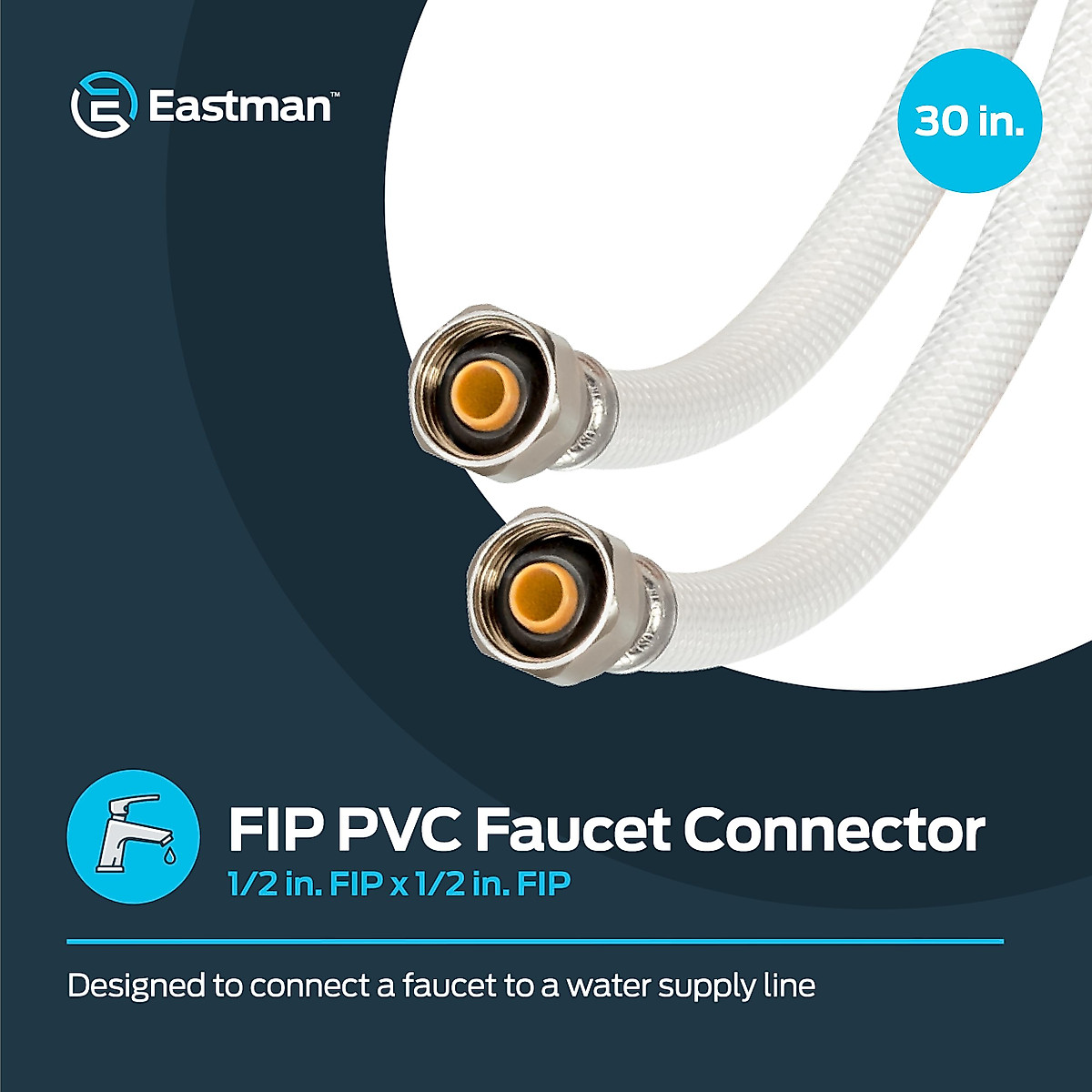 Eastman 30 Inch x 1/2 Inch FIP Flexible Faucet Connector, PVC Supply Hose Line with Nickel-Plated Brass Nuts, White, 48910