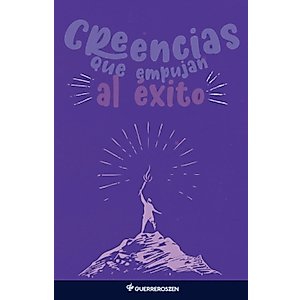 Creencias Que Empujan Al Éxito (Spanish Edition)