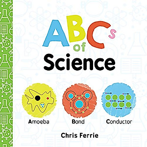 Baby University ABC's Board Book Set: A Scientific Alphabet for Toddlers 1-3 (Baby University Board Book Sets)