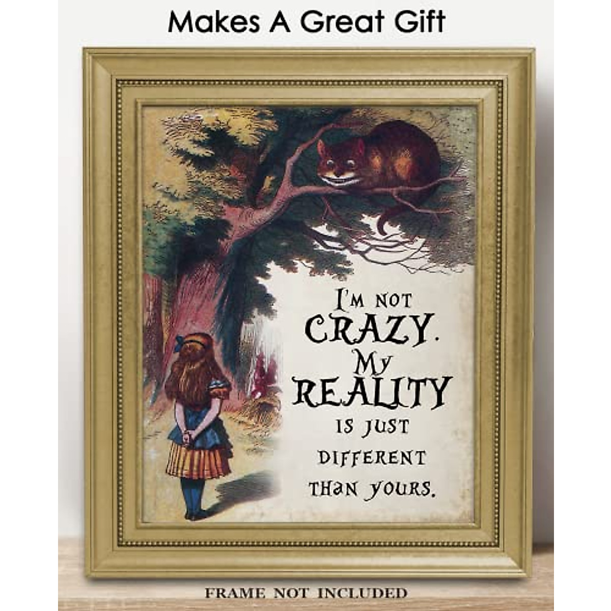 Inspirational Wall Art Poster: "I'm Not Crazy" Alice In Wonderland - 8x10 Unframed Motivational Wall Art & Positive Affirmations Wall Decor for Kids, Teen Girl, Boy & Office Decor for Men, Women