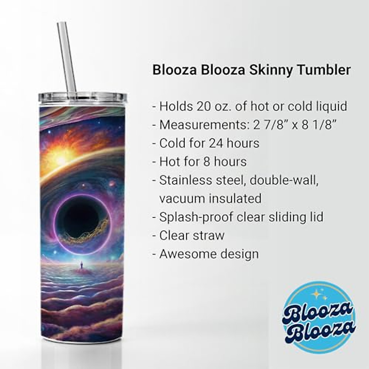 Psychedelic Black Hole Galaxy Space Vibrant Colors Skinny Tumbler 20oz with Straw Insulated Water Bottle Gift