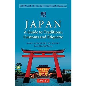 Japan: A Guide to Traditions, Customs and Etiquette: Kata as the Key to Understanding the Japanese