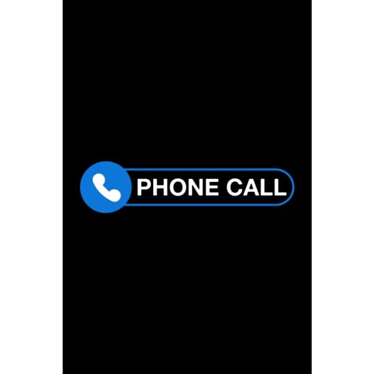 Phone Call: Record Book For Receiving Calls and Messages, Notebook For Secretaries, Front Desk Clerks, Receptionists