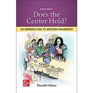 Loose Leaf for Does the Center Hold? An Introduction to Western Philosophy
