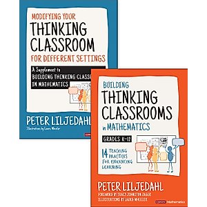 BUNDLE: Liljedahl: Building Thinking Classrooms in Mathematics, Grades K-12 + Liljedahl: Modifying Your Thinking Classroom for Different Settings (Corwin Mathematics Series)