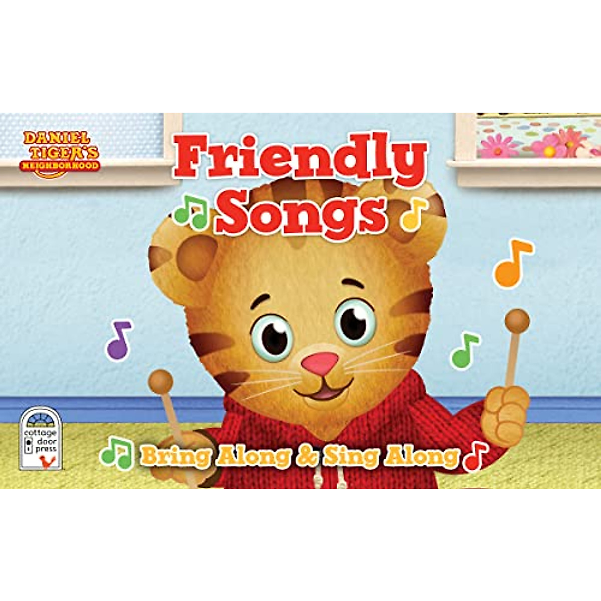 Daniel Tiger Friendly Songs: Children's 5-Button Song Book - Sing and Read with Daniel Tiger and Friends (5 Button Early Bird Song Book)